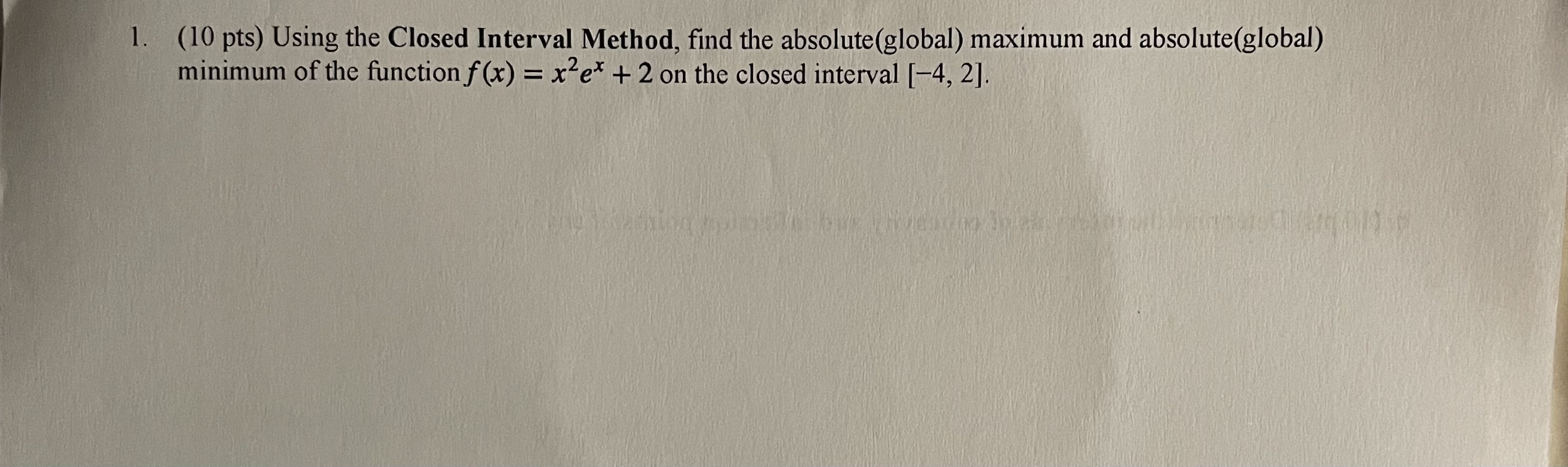 Solved (10 ﻿pts) ﻿Using the Closed Interval Method, find the | Chegg.com