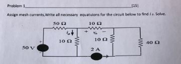 Solved Problem 1 Assign mesh currents, Write all necessary | Chegg.com