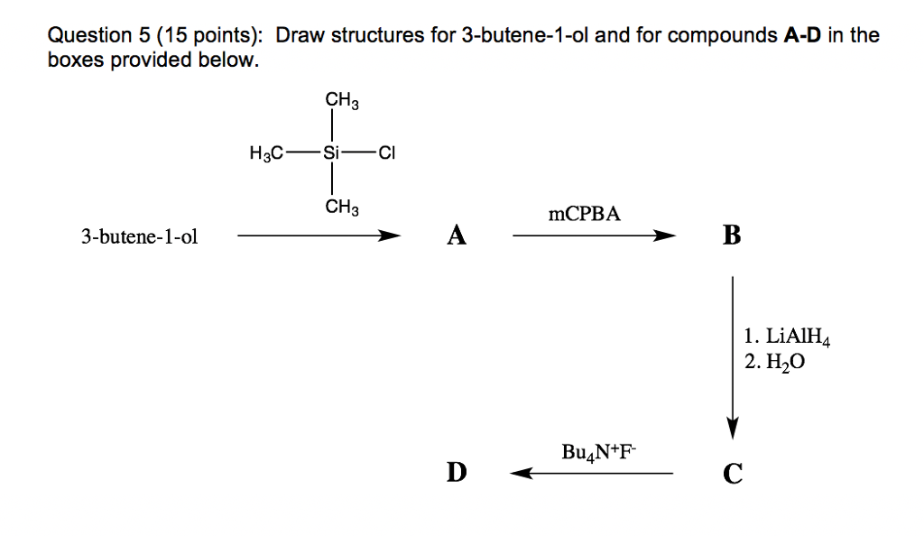 Solved Question 5 (15 points): Draw structures for | Chegg.com