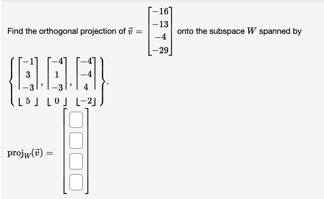 Solved Find the orthogonal projection of | Chegg.com