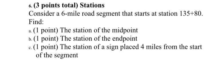 Solved (3 ﻿points total) ﻿StationsConsider a 6-mile road | Chegg.com