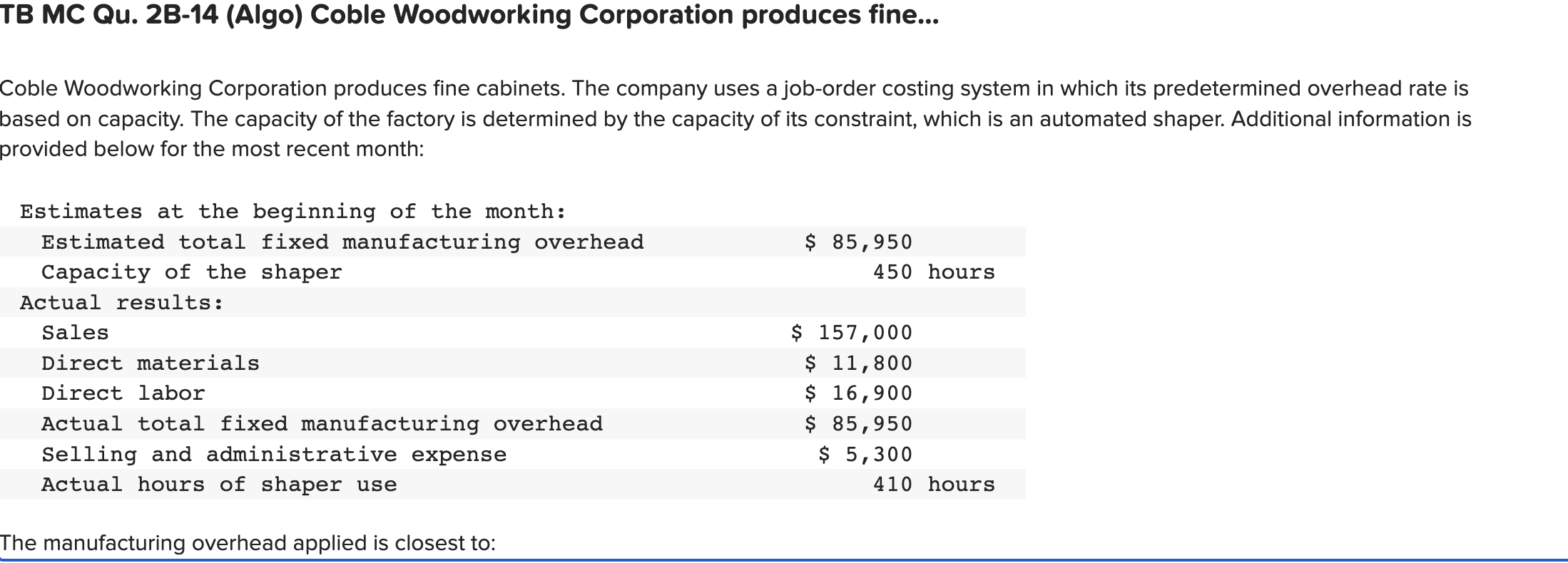 Solved TB MC Qu. 2B-14 (Algo) Coble Woodworking Corporation | Chegg.com