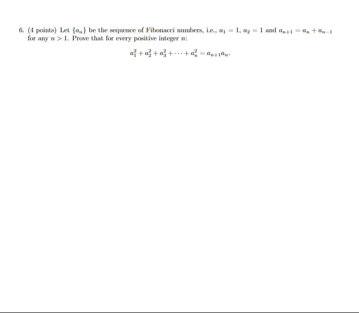Solved (4 ﻿points) ﻿Let {an} be ﻿the sequence of ﻿Fibonacci | Chegg.com