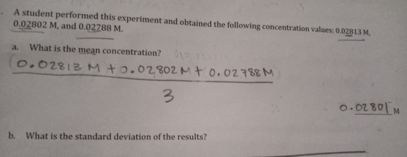 Solved A student performed this experiment and obtained the | Chegg.com