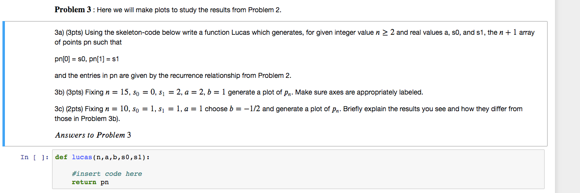 Just need problem 3a, 3b, 3c. I have attached problem | Chegg.com