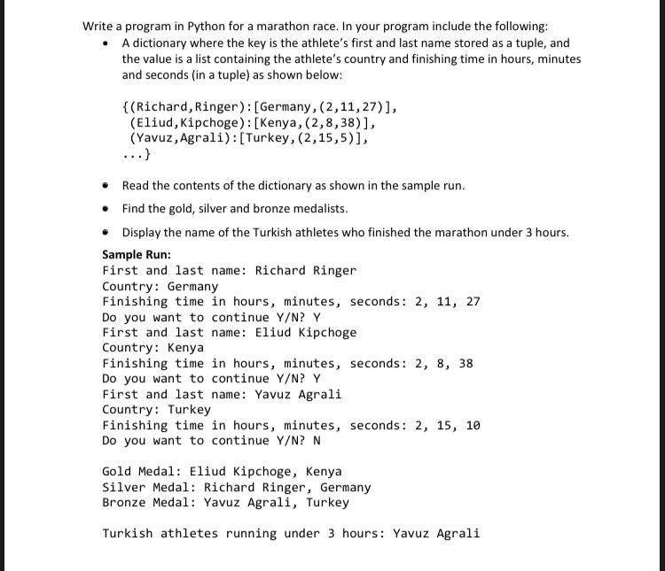 Solved Write a program in Python for a marathon race. In | Chegg.com
