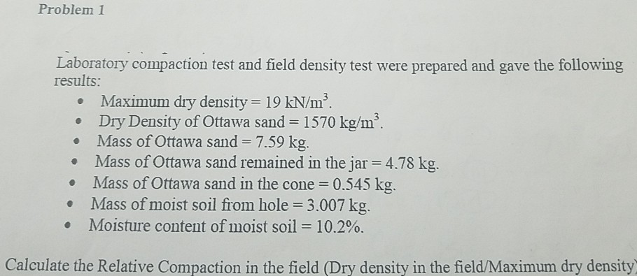 Solved Problem1 Laboratory compaction test and field density | Chegg.com