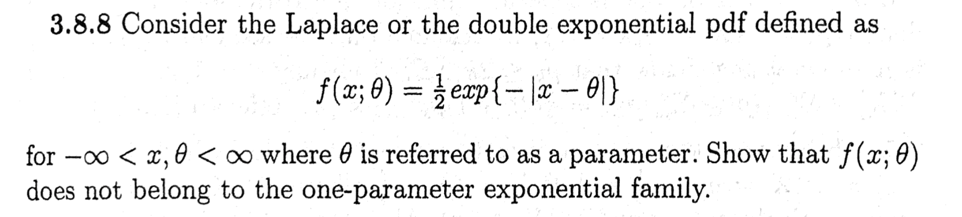 Solved 3.8.8 Consider the Laplace or the double exponential | Chegg.com