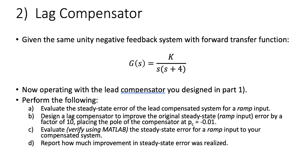 2) Lag Compensator . Given the same unity negative | Chegg.com