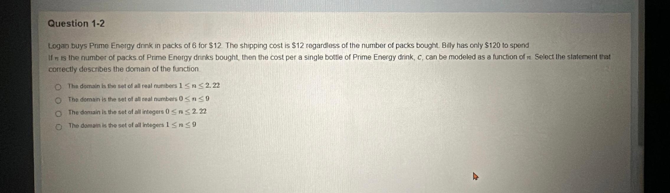 Solved Logan buys Prime Energy drink in packs of 6 for $12. | Chegg.com