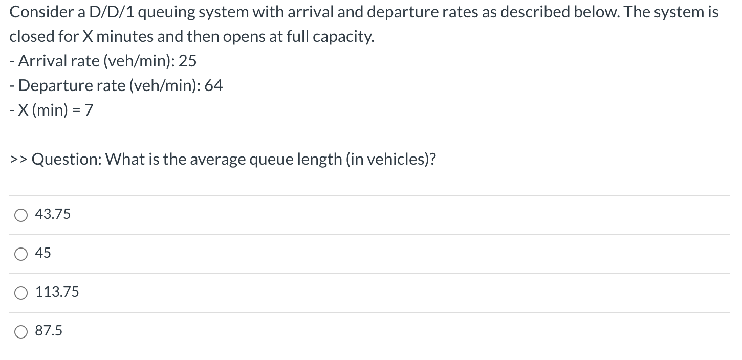Solved Consider a D/D/1 queuing system with arrival and | Chegg.com