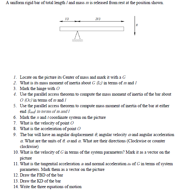 Solved A uniform rigid bar of total length l and mass m is | Chegg.com