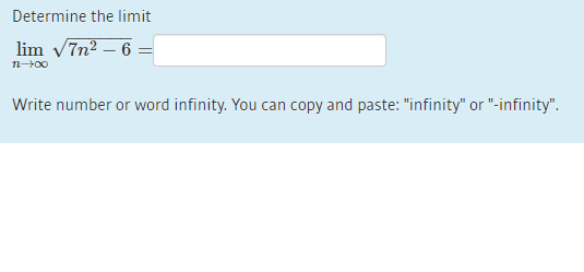 Solved Determine the limit lim 7n2 – 6 = 1-00 Write number | Chegg.com