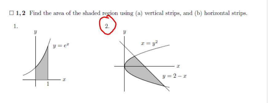 Solved 1,2 Find the area of the shaded region using (a) | Chegg.com