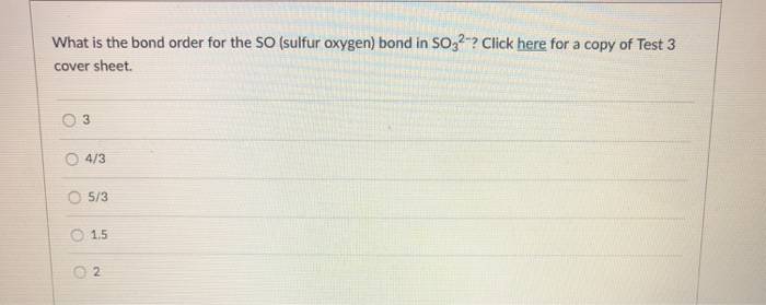 Solved What is the bond order for the SO (sulfur oxygen) | Chegg.com