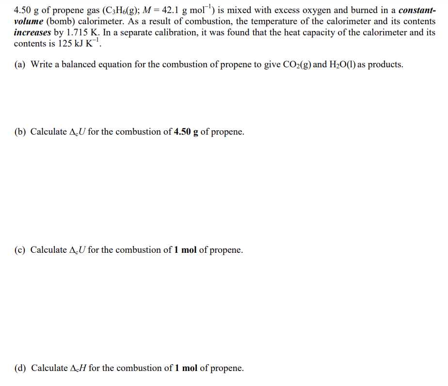 Solved 4.50 g of propene gas (C3H6(g); M = 42.1 g moll) is | Chegg.com