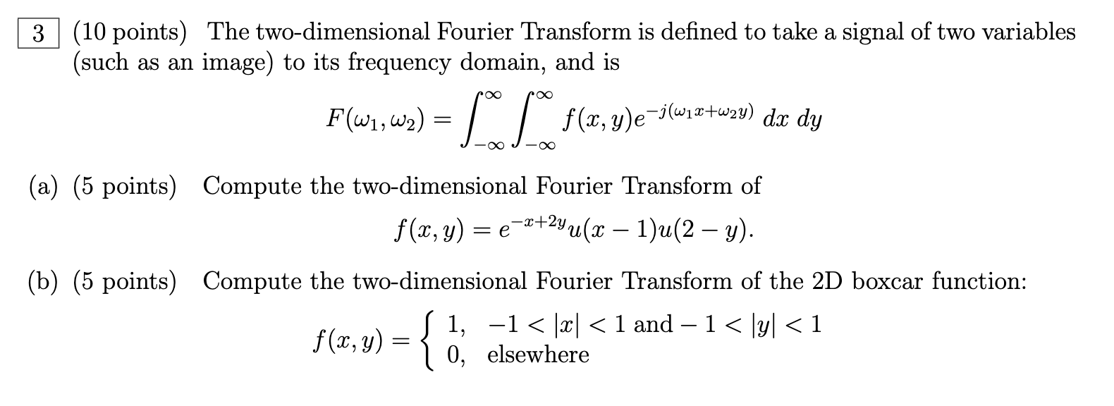 Solved 3 (10 points) The two-dimensional Fourier Transform | Chegg.com