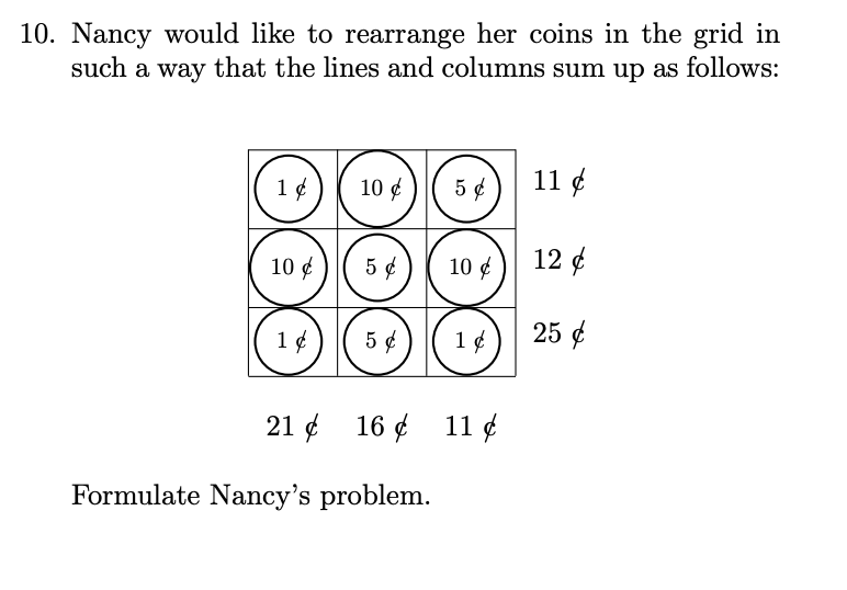 Solved 10. Nancy would like to rearrange her coins in the | Chegg.com