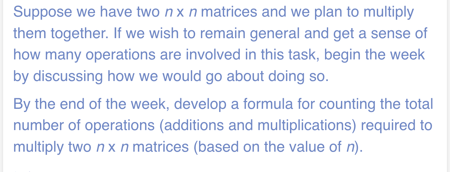 Solved Suppose we have two n×n matrices and we plan to | Chegg.com