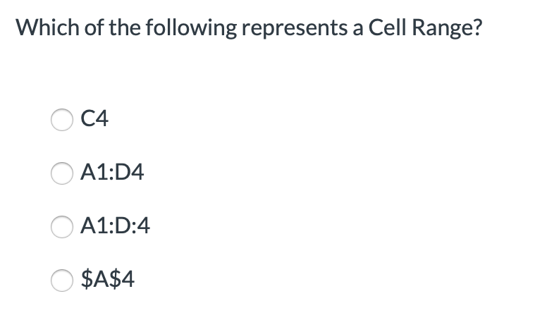 Solved Which of the following represents a Cell Range? C4 | Chegg.com