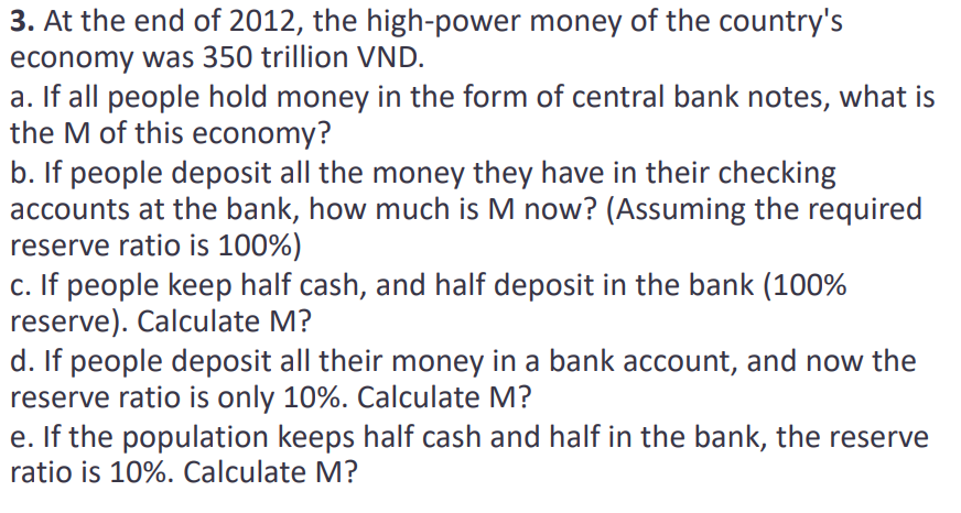 Solved 3. At the end of 2012, the high-power money of the | Chegg.com