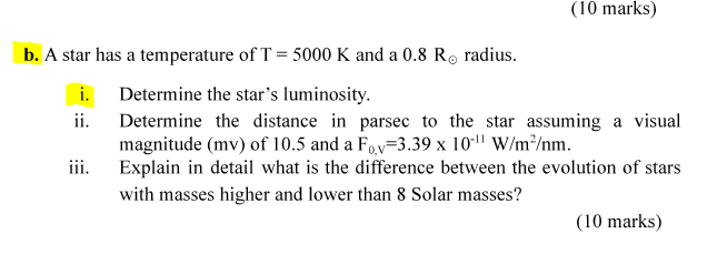 Solved b. A star has a temperature of T=5000 K and a 0.8R⊙ | Chegg.com
