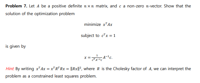 Solved Problem 7. Let A be a positive definite nxn matrix, | Chegg.com