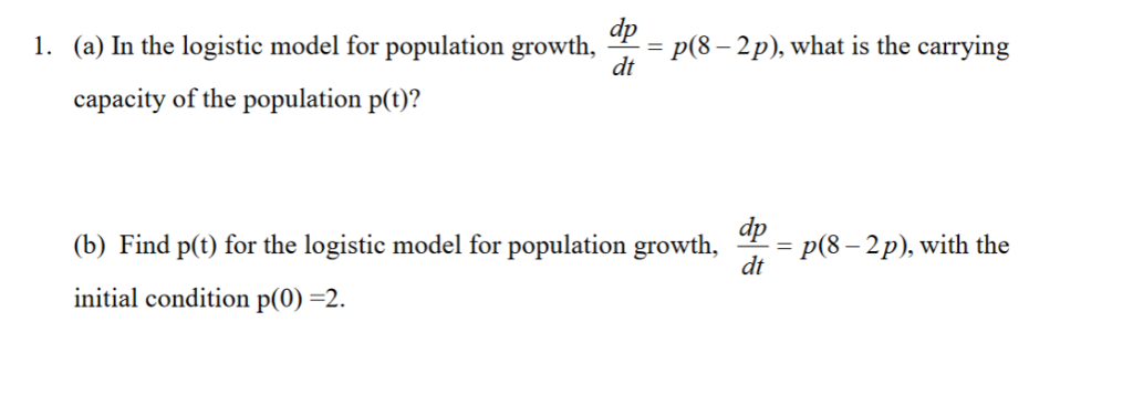 Solved 1. (a) In the logistic model for population growth, P | Chegg.com