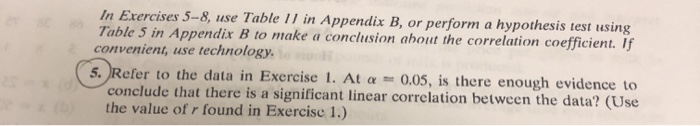 In Exercises 5-8, use Table 11 in Appendix B, or | Chegg.com
