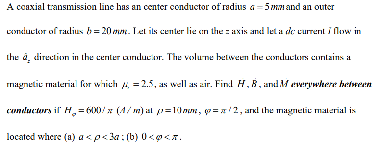 Solved A coaxial transmission line has an center conductor | Chegg.com