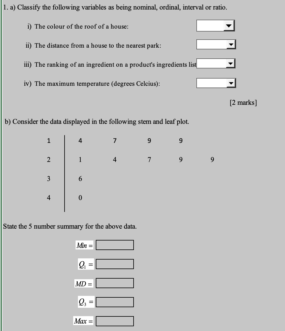 Solved 1. a) Classify the following variables as being | Chegg.com