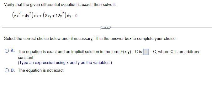 Solved Verify that the given differential equation is exact; | Chegg.com