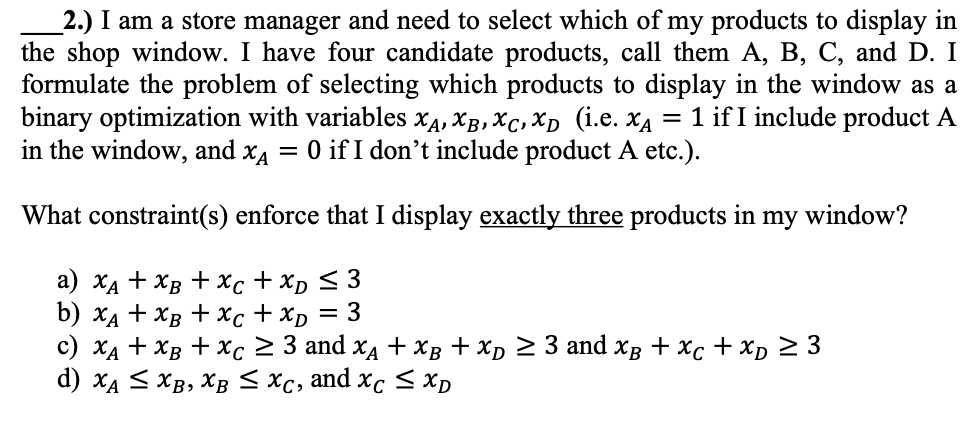 Solved _2.) I am a store manager and need to select which of | Chegg.com