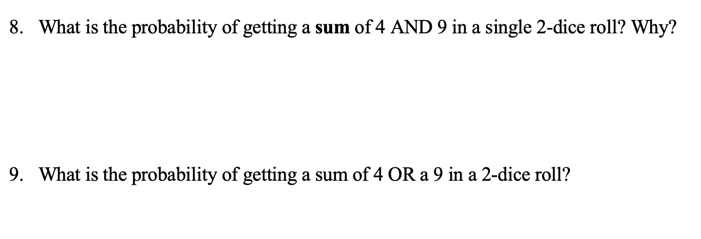 Solved 8. What is the probability of getting a sum of 4 AND | Chegg.com