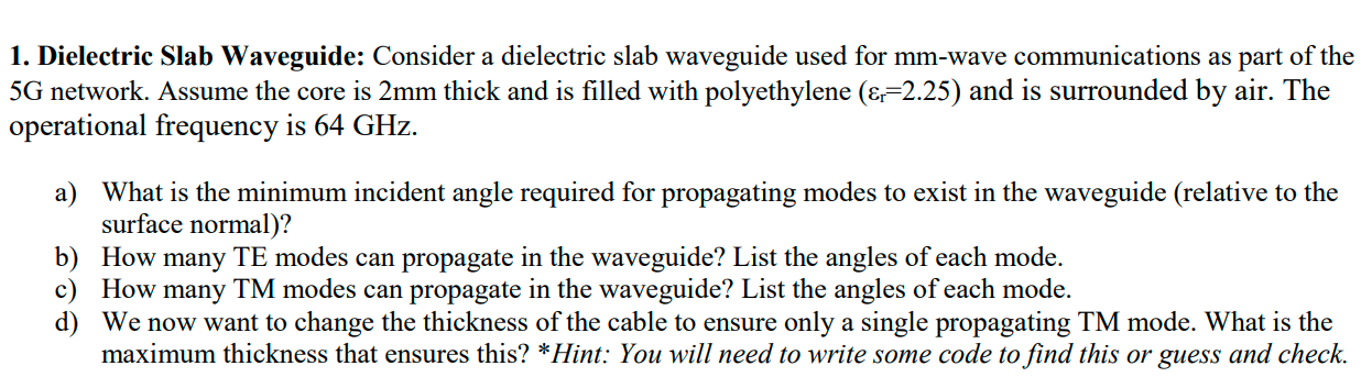 Solved 1. Dielectric Slab Waveguide: Consider a dielectric | Chegg.com
