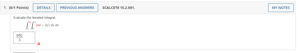 Solved Points] SCALCET8 15.2.001. Evaluate the iterated | Chegg.com