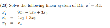 Solved (20) Solve the following linear system of DE; | Chegg.com