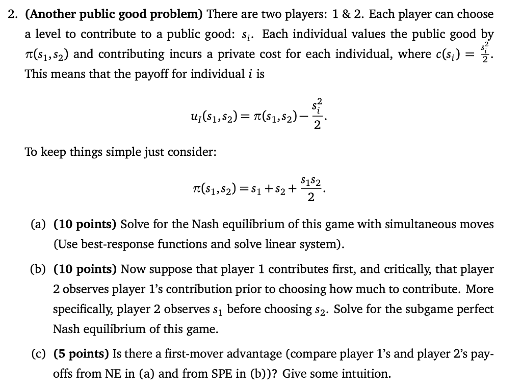 Solved 2. (Another public good problem) There are two | Chegg.com