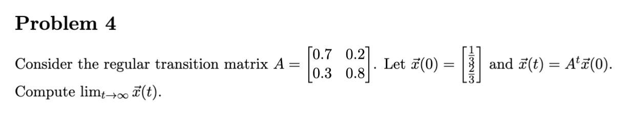 Solved Consider the regular transition matrix | Chegg.com