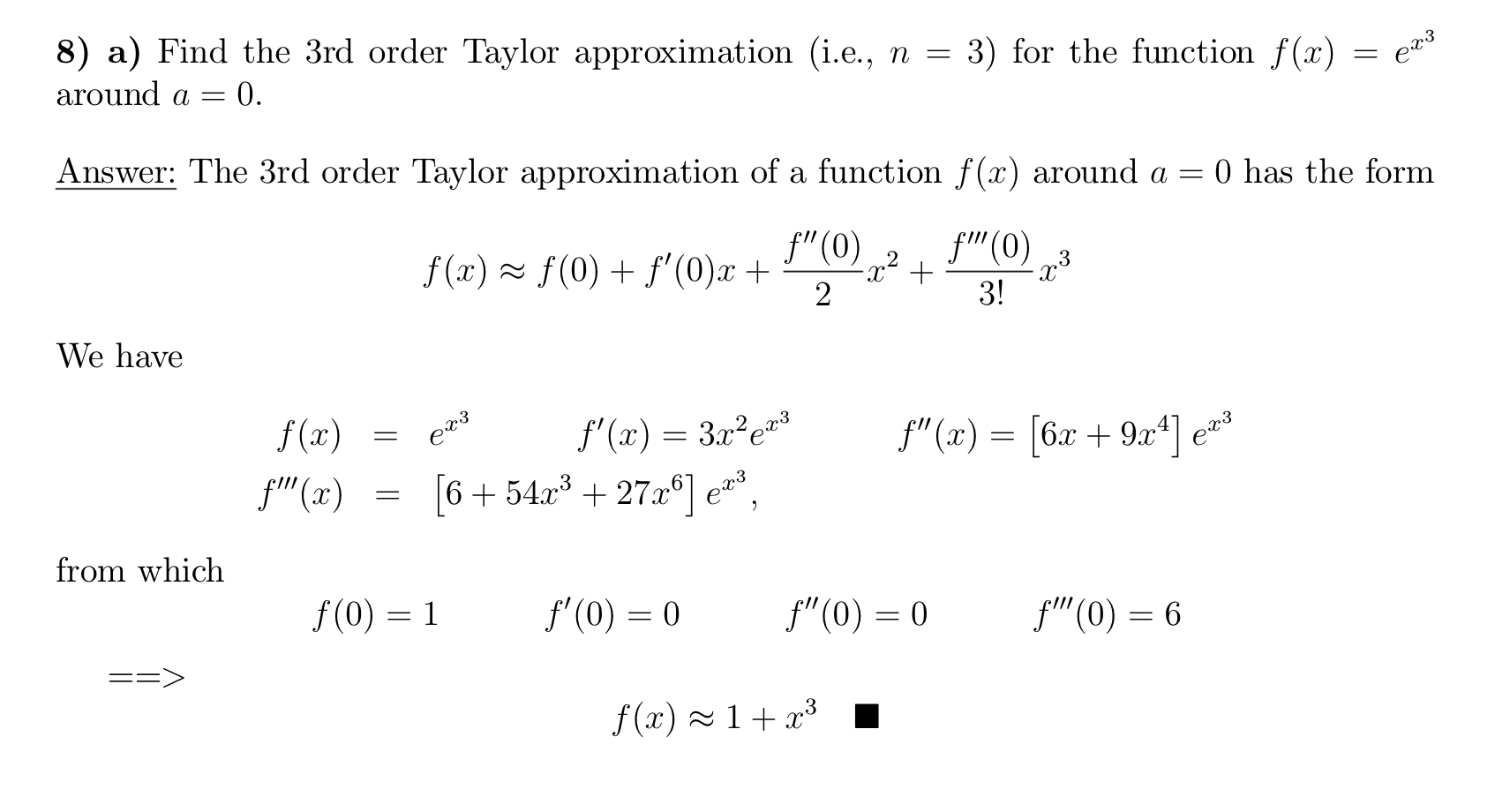 Solved 8 A Find The 3rd Order Taylor Approximation I E