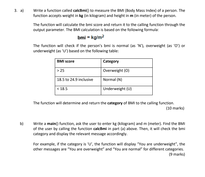 Solved 3. a) Write a function called calcBmi() to measure | Chegg.com