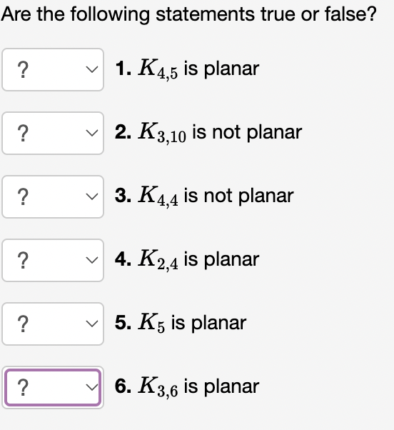 Solved Are the following statements true or false? 1. K4,5 | Chegg.com
