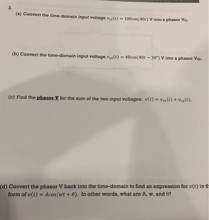 Solved 2. (a) Convert the time-domain input voltage v, () | Chegg.com