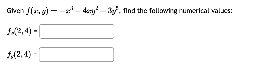 Solved Given F X Y −x3−4xy2 3y5 Find The Following