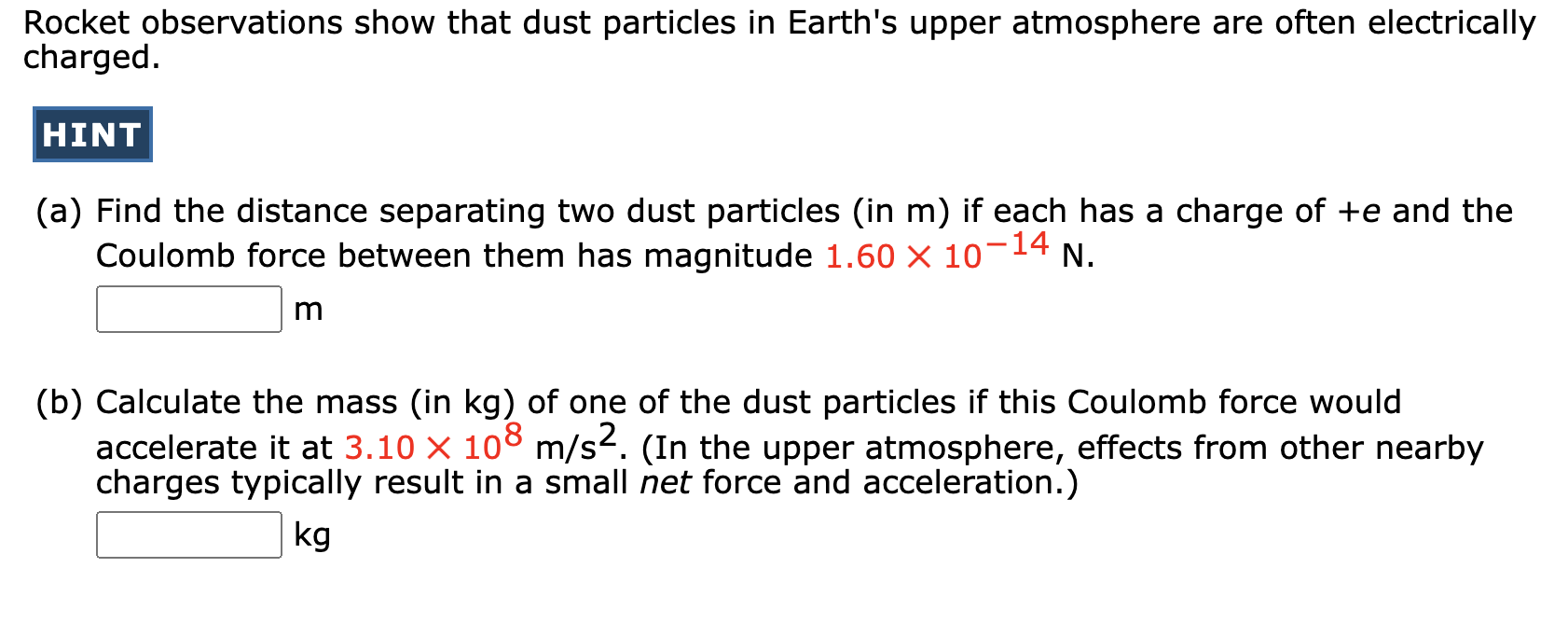 Solved Rocket observations show that dust particles in | Chegg.com