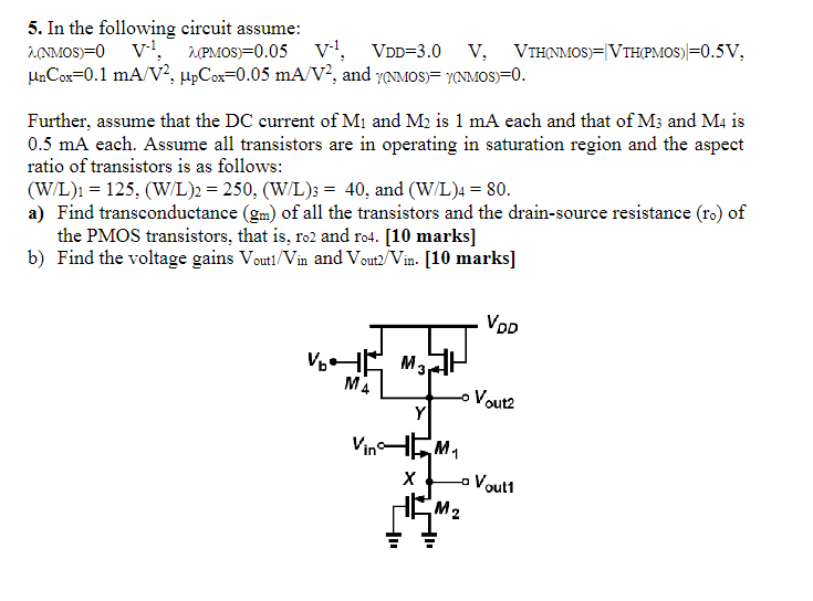 Solved 5. In the following circuit assume: λ(NMOS)=0 V−1,λ | Chegg.com