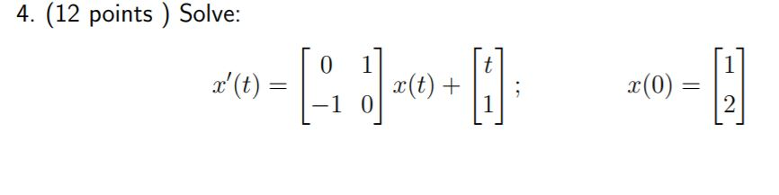 Solved 4. (12 points ) Solve: | Chegg.com