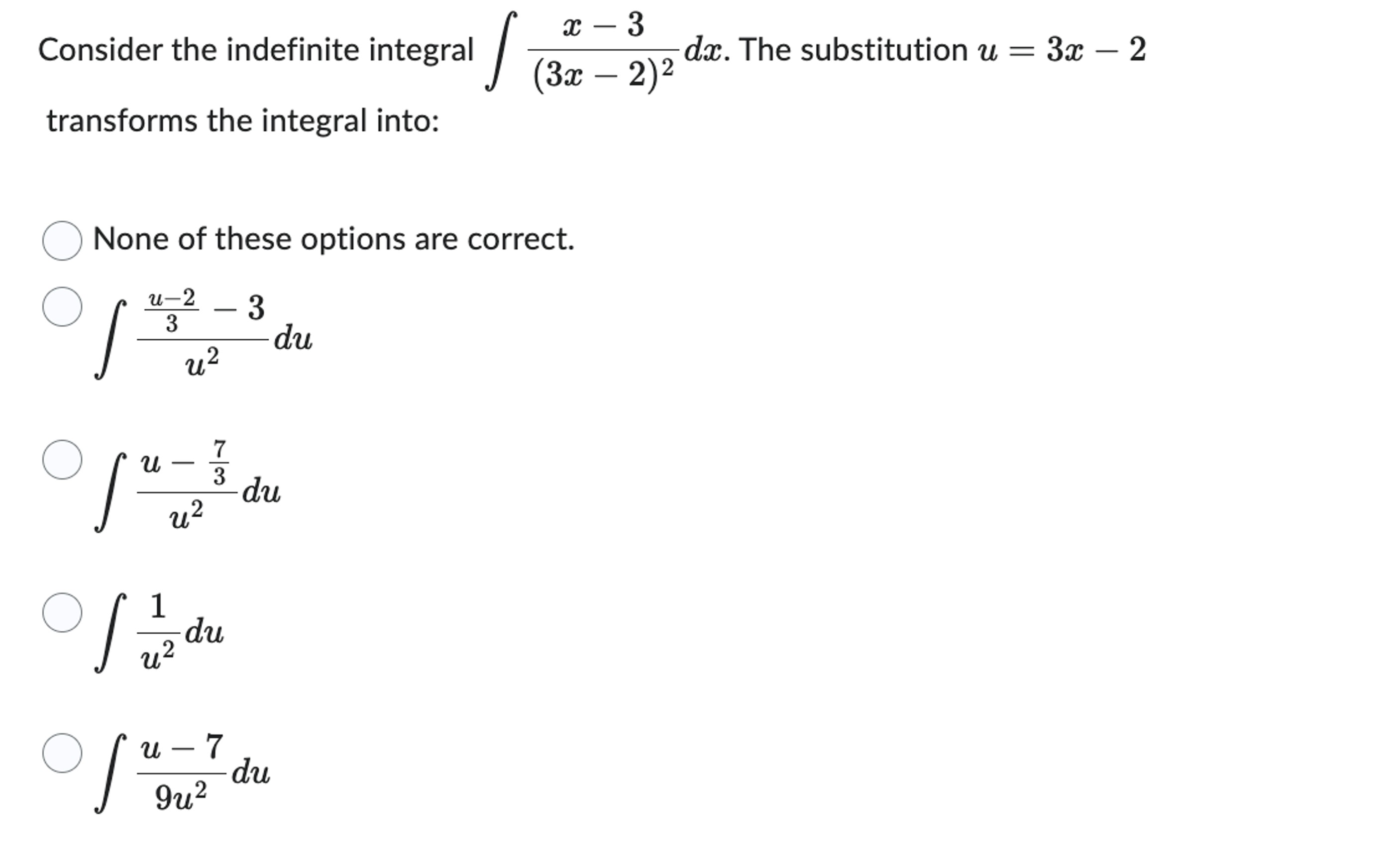 Solved Consider the indefinite integral ∫﻿﻿x-3(3x-2)2dx. | Chegg.com