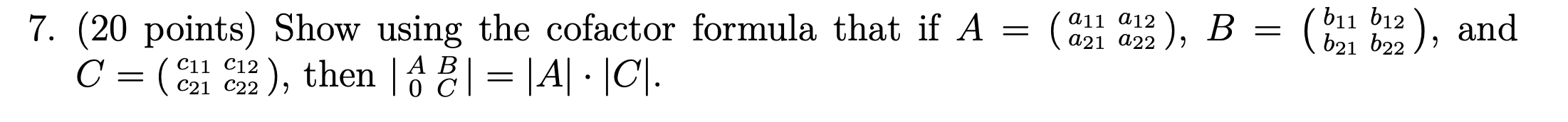 Solved (20 ﻿points) ﻿Show using the cofactor formula that | Chegg.com