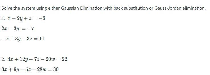 Solved Solve the system using either Gaussian Elimination | Chegg.com